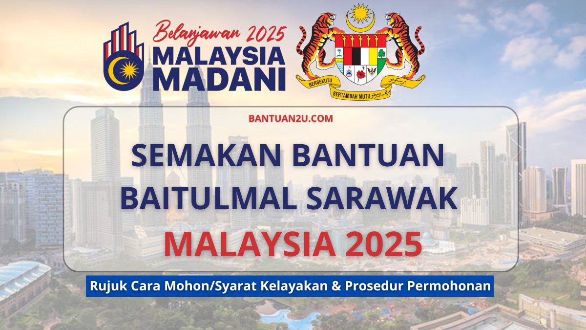 Permohonan Bantuan Baitulmal Sarawak 2025 - Bantuan2u
