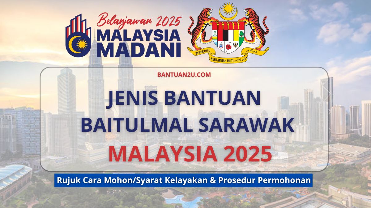 Jenis Bantuan Baitulmal Sarawak 2025 - Bantuan2u